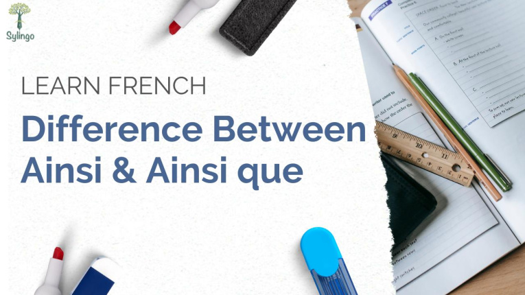 The Difference Between " Ainsi" and " Ainsi que" in French | Sylingo
