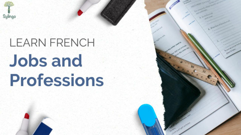 Jobs and Professions in French | Sylingo