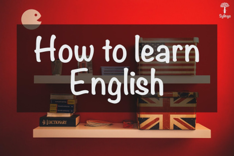 How to learn English? 7 tips to help you learn English quickly and ...