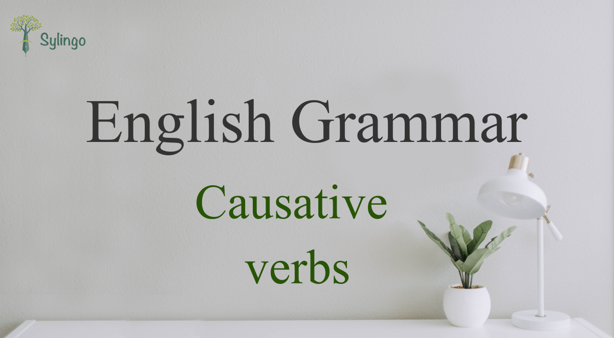 Causative verbs | Sylingo