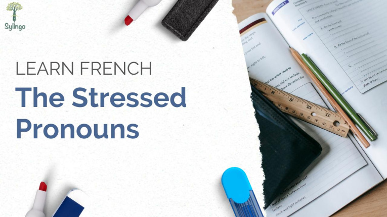The Stressed Pronouns in French | Sylingo